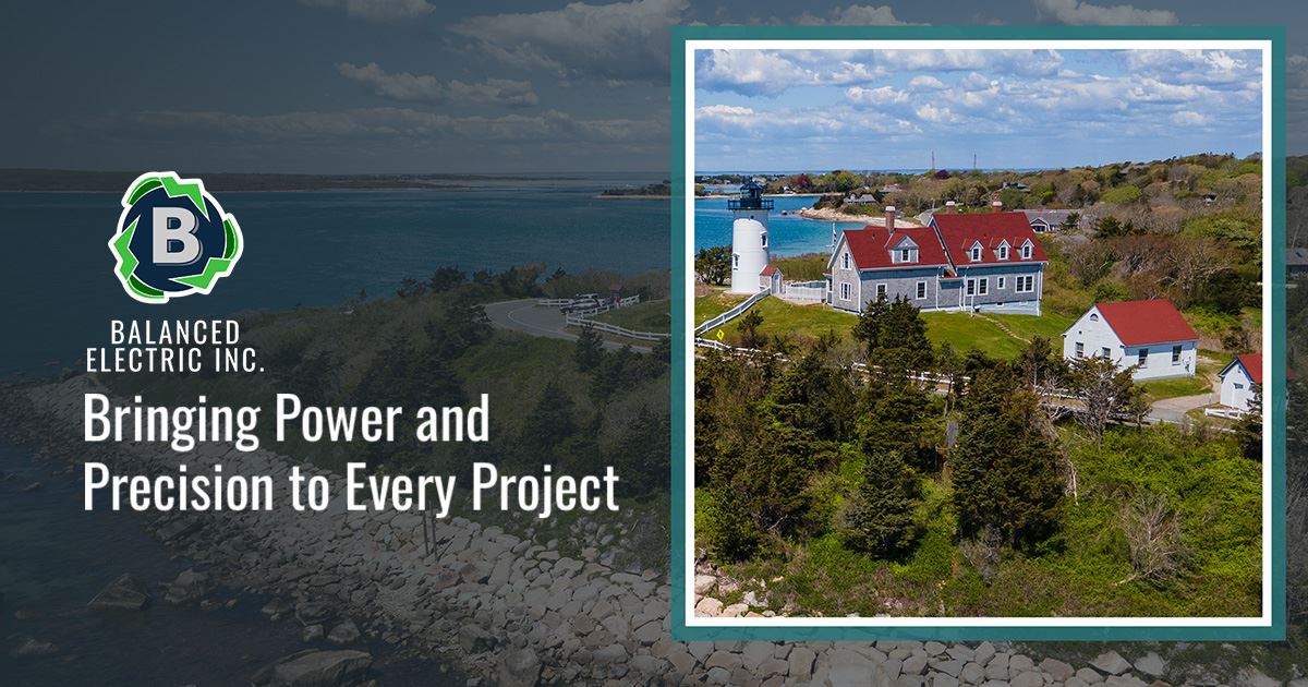 Cape Cod Electricians | Balanced Electric Inc.